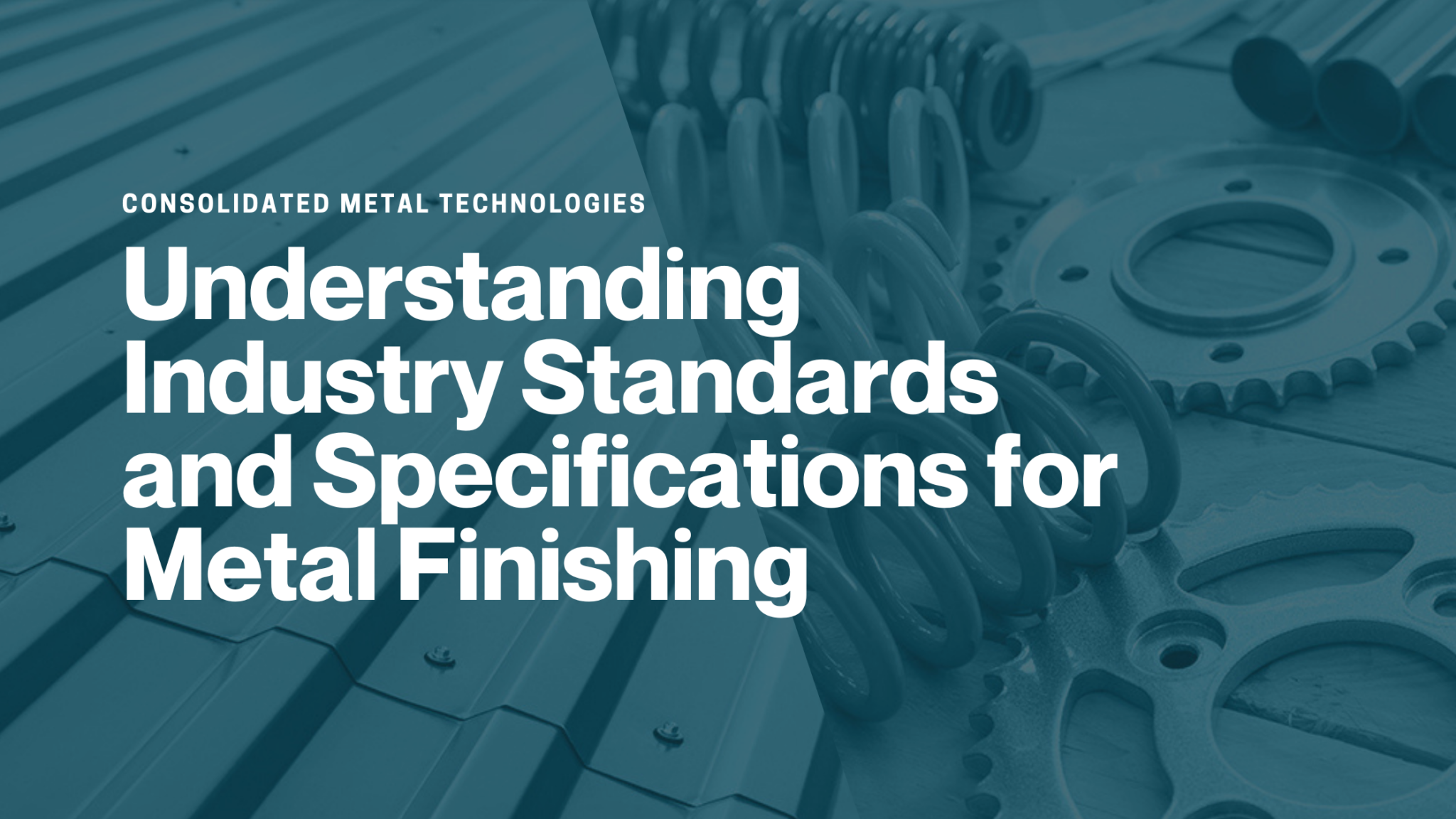 Industry Standards for Metal Finishing | CMT