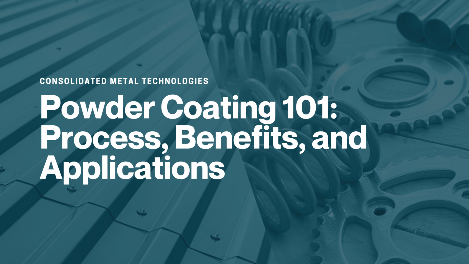 Powder Coating 101: Process, Benefits, and Applications - Consolidated ...