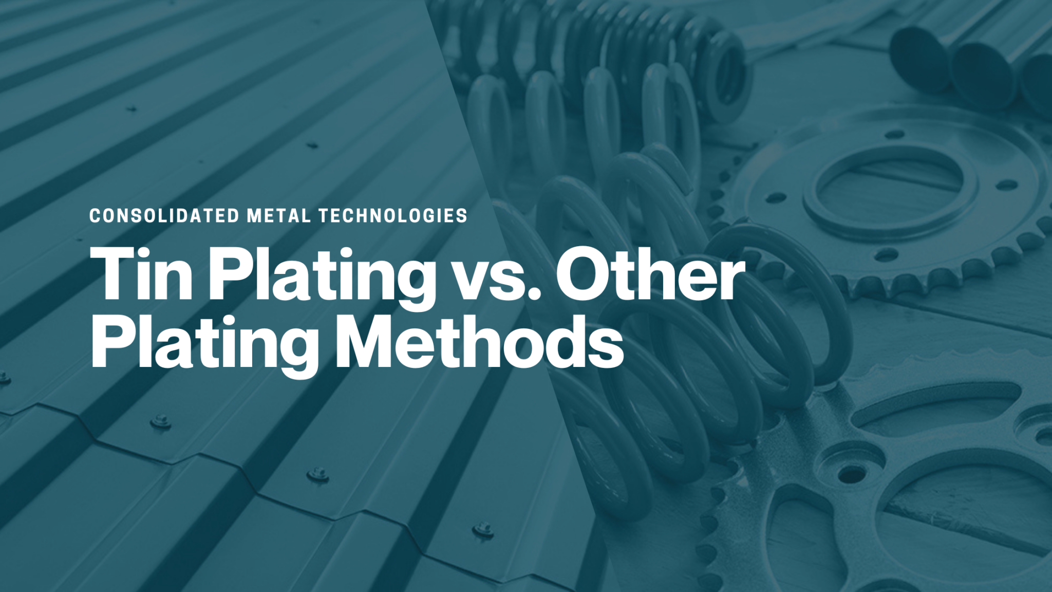 Tin Plating vs. Other Plating Methods: The Showdown | CMT Austin